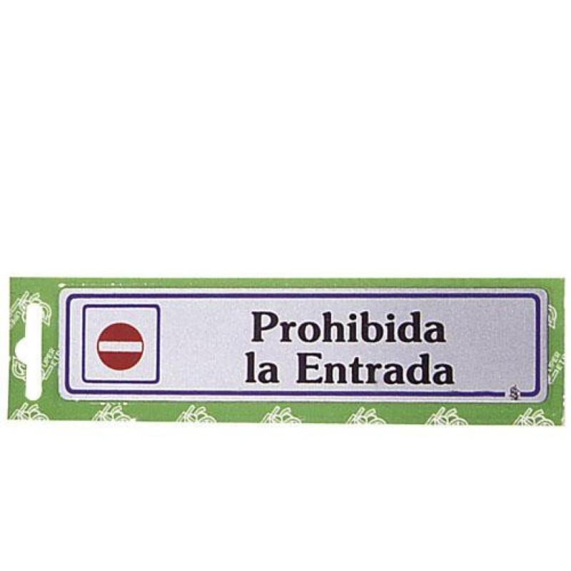 Rotulo prohibida la entrada